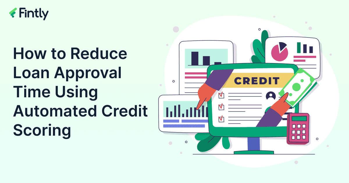 Reduce Loan Approval Time with Automated Credit Scoring